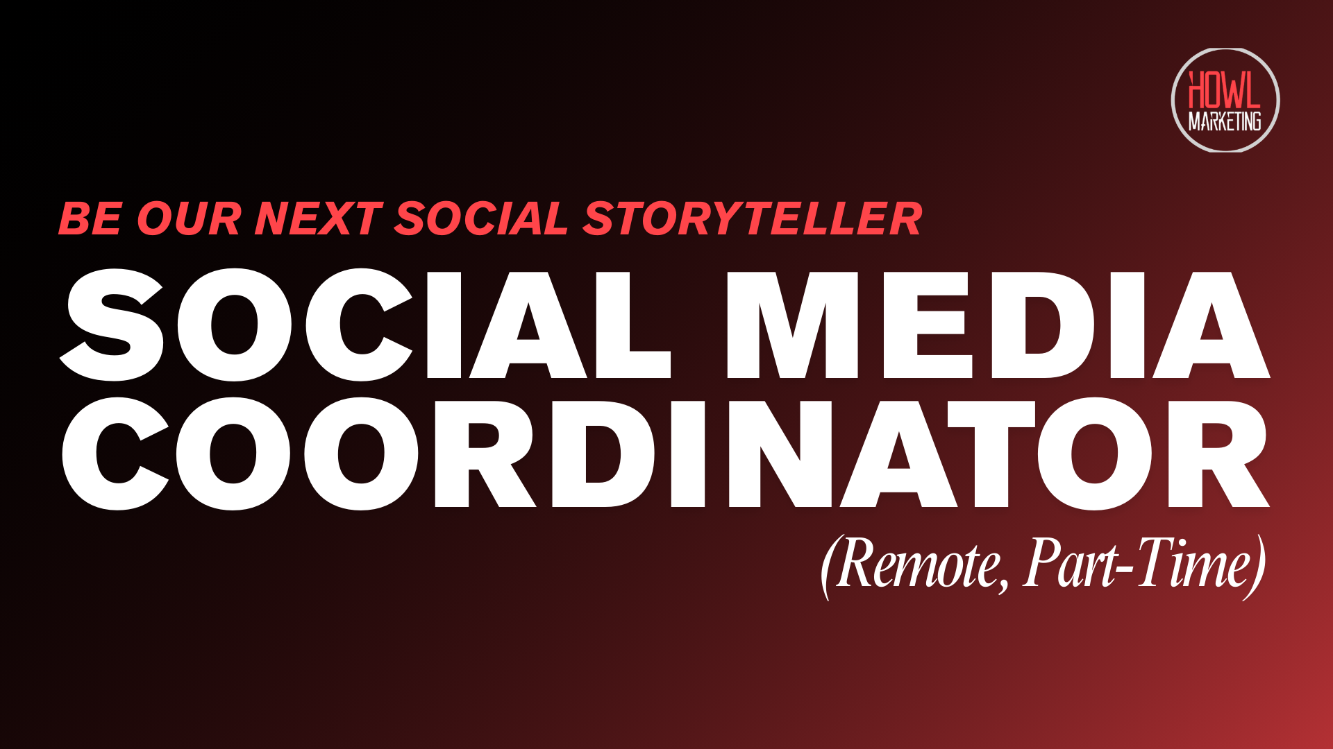 Social Media Coordinator Internship - Howl Marketing | Data-Led ...